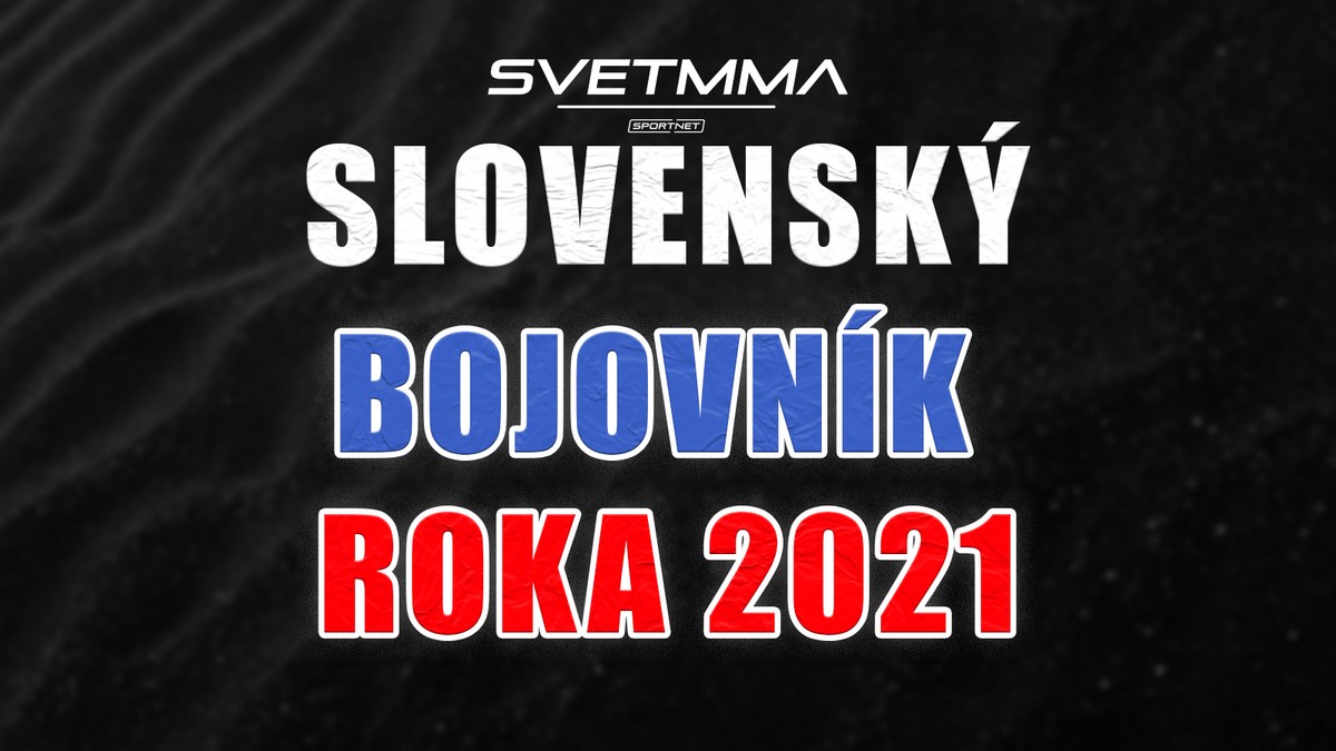 Hlasujte v ankete: Slovenský Bojovník Roka SvetMMA 2021 | SPORTNET