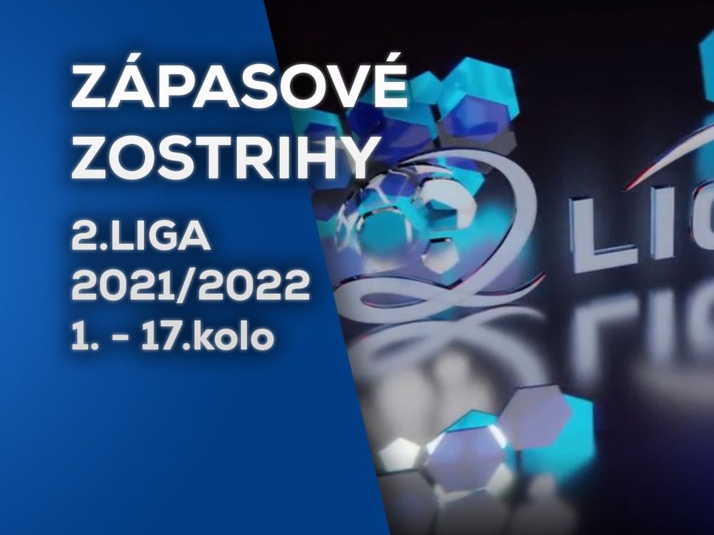 Zápasové Zostrihy 2 Ligy 2021 2022 1 17 Kolo Futbalnet Tv