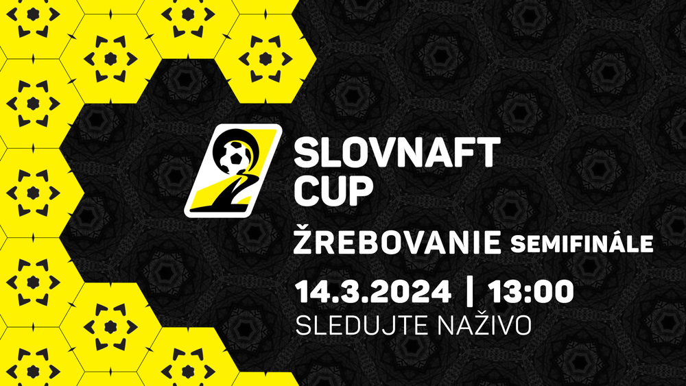 Slovnaft Cup 2023/2024 - Žreb semifinále | FUTBALNET TV - Slovenský ...