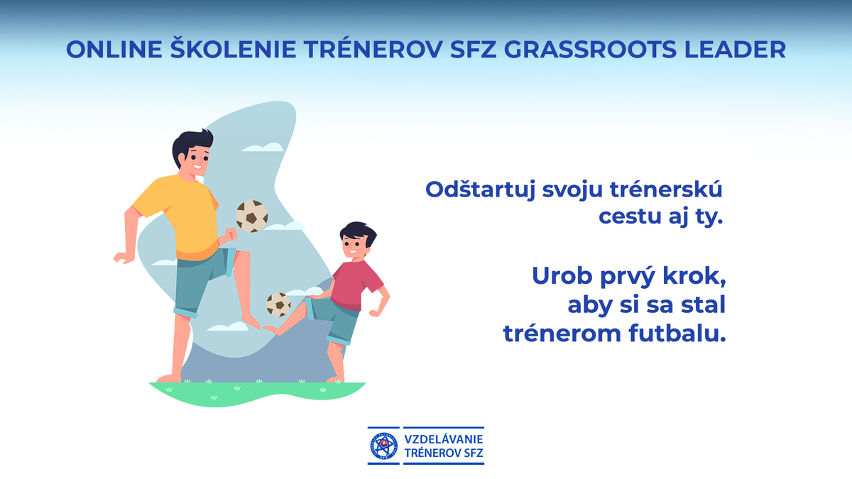Online školenie „SFZ Grassroots leader“ pre budúcich trénerov detí ...