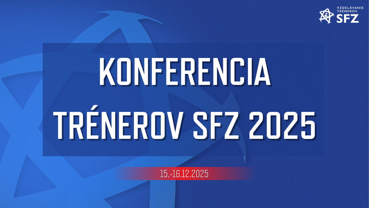 Konferencia trénerov SFZ 2025 | Slovenský futbalový zväz
