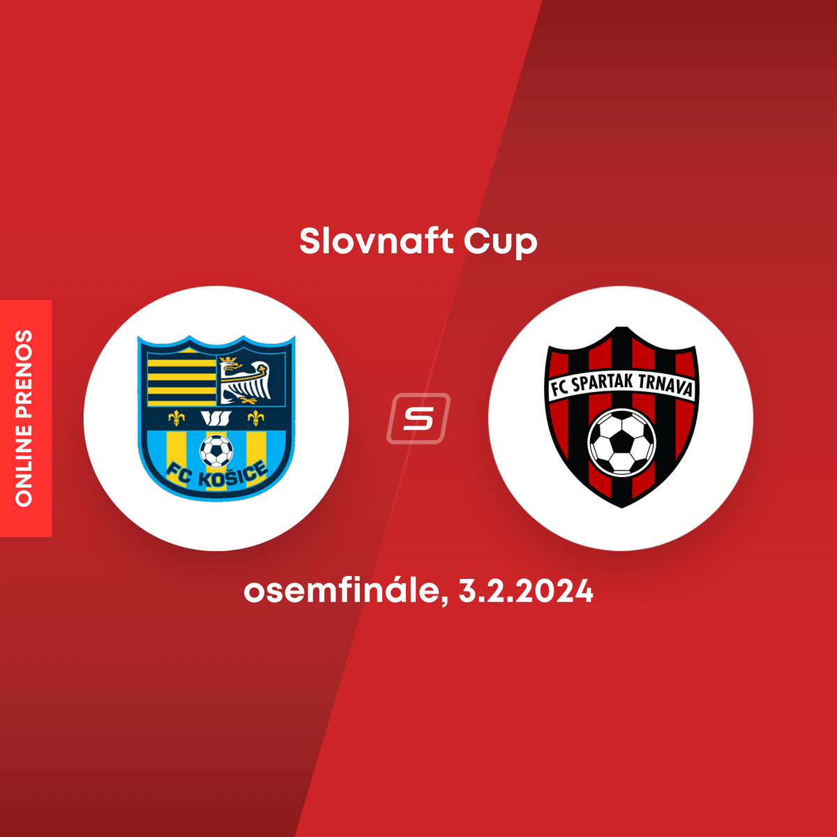 FC Košice - FC Spartak Trnava: ONLINE prenos Slovnaft Cup 2023/2024 ...